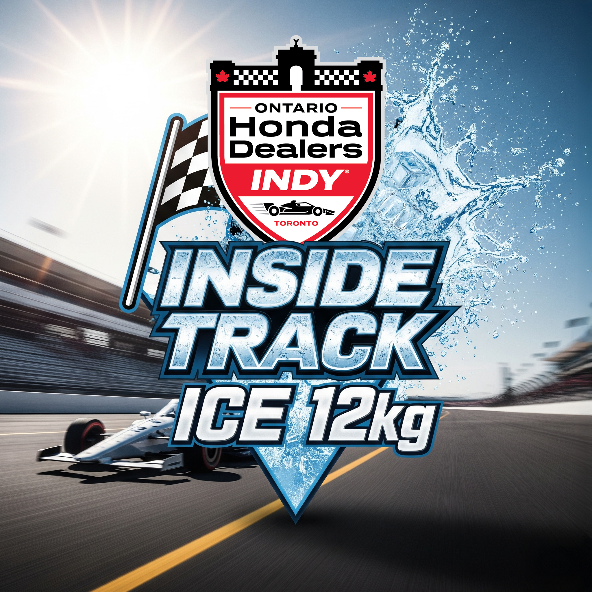 Inside Track - Honda Indy Toronto 2025 -12kg ICE - Ice Boy